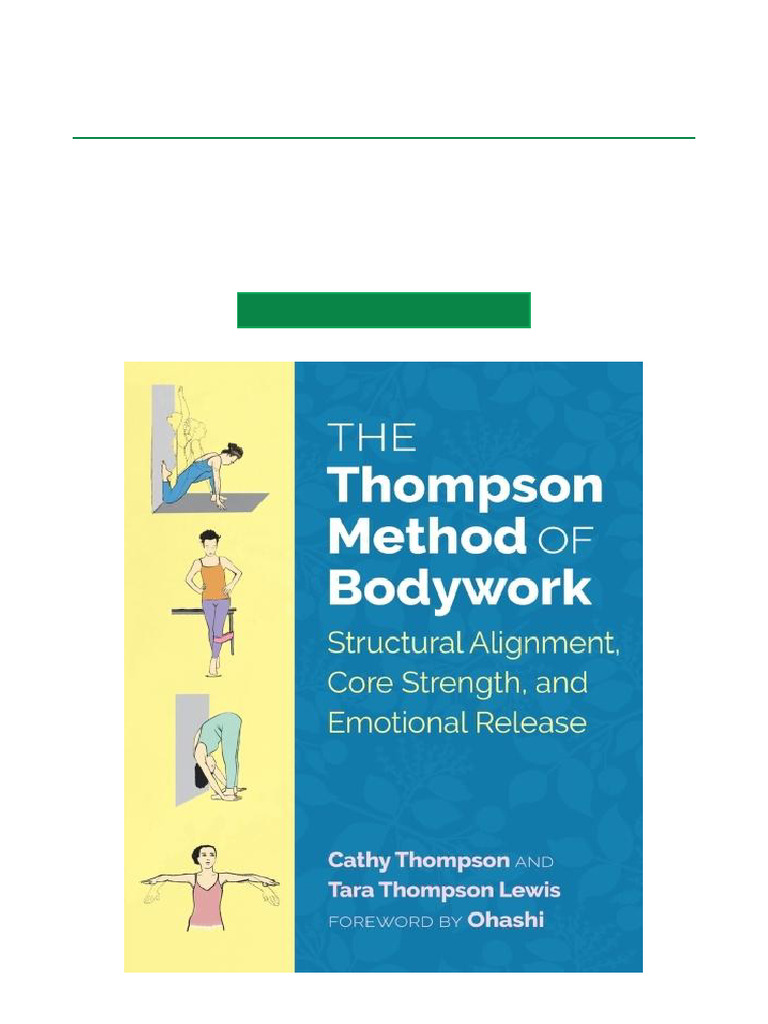 The Thompson Method of Bodywork Structural Alignment, Core Strength ...