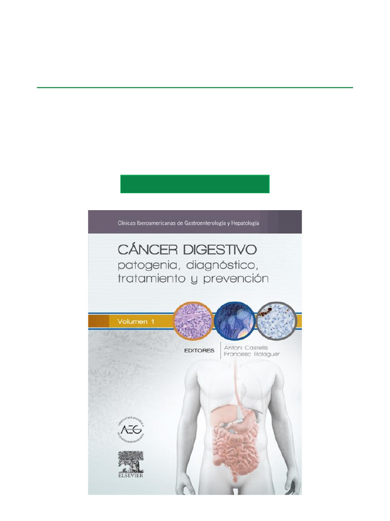Cáncer Digestivo Patogenia, Diagnóstico, Tratamiento y Prevención ...
