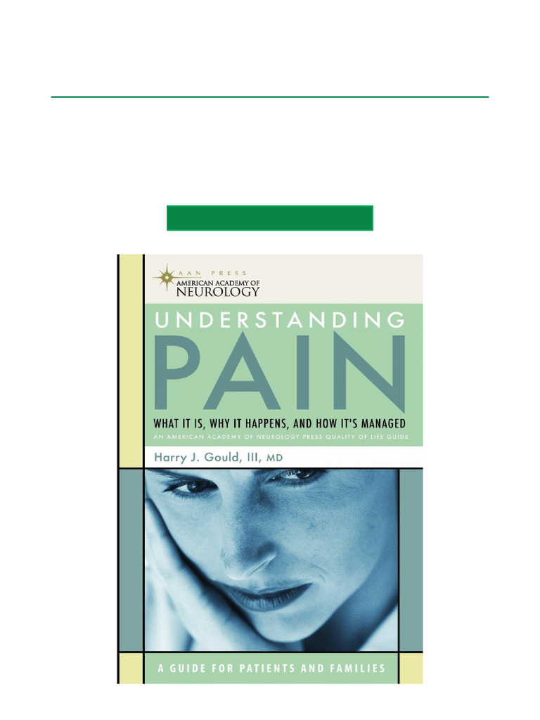 Understanding Pain What It Is, Why It Happens, and How It's Managed ...
