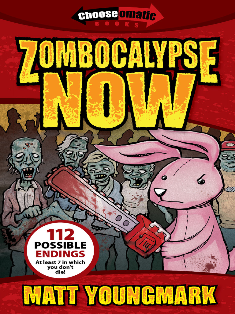 ChooseOMatic Books - Zombocalypse Now | PDF | Zombies