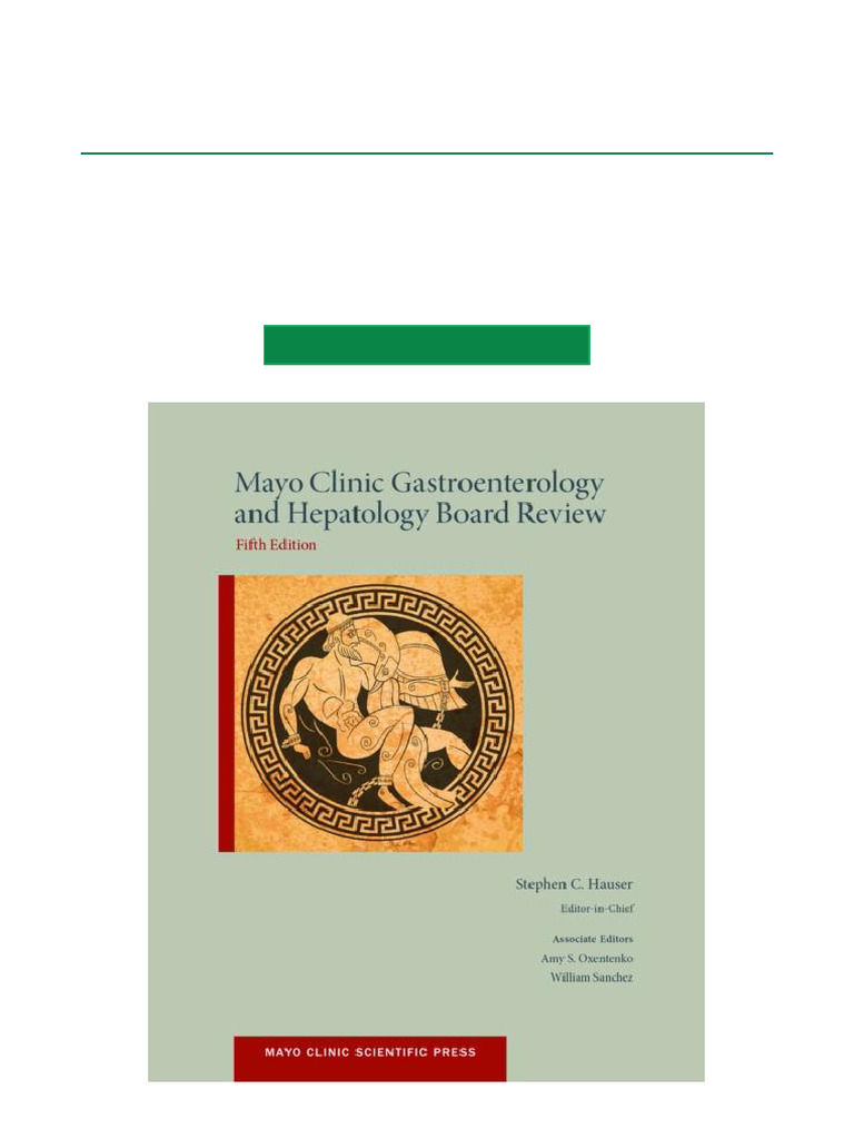 Mayo Clinic Gastroenterology and Hepatology Board Review, 5th Edition ...