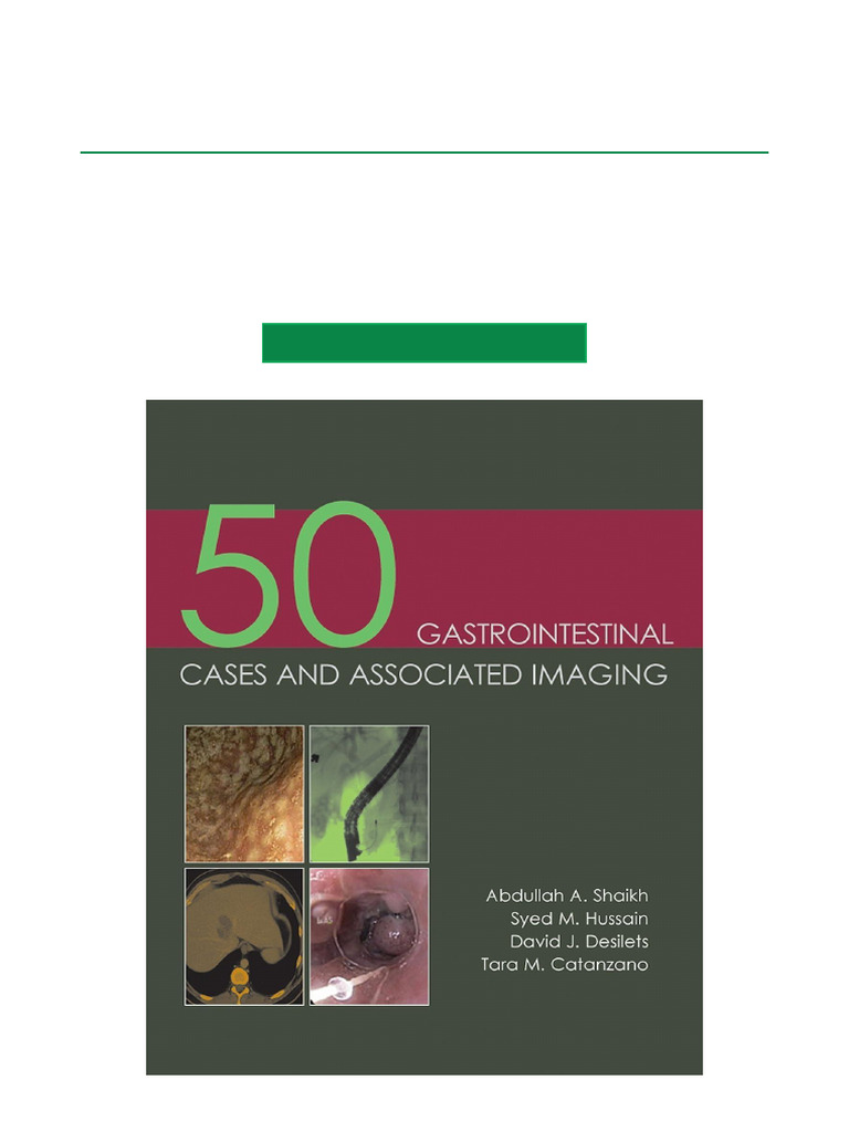 50 Gastrointestinal Cases and Associated Imaging, 1st Edition Entire ...