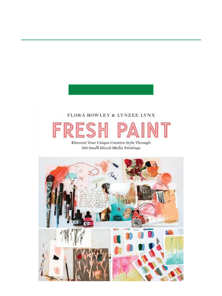 Fresh Paint Discover Your Unique Creative Style Through 100 Small Mixed ...