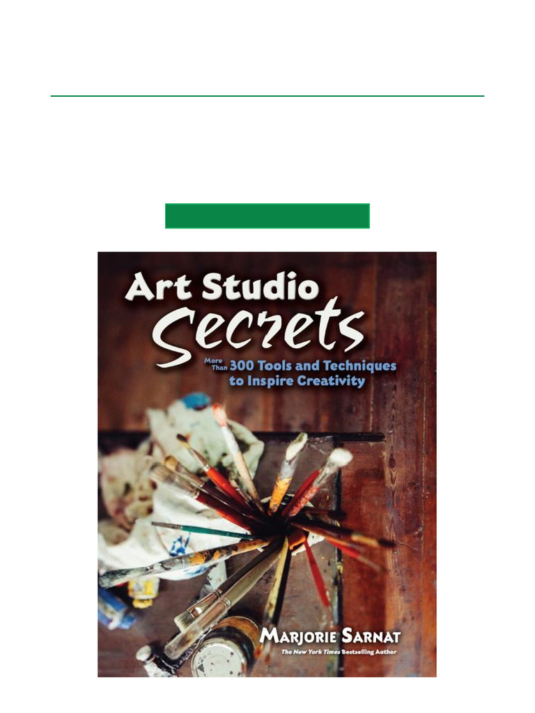 Art Studio Secrets More Than 300 Tools and Techniques To Inspire ...