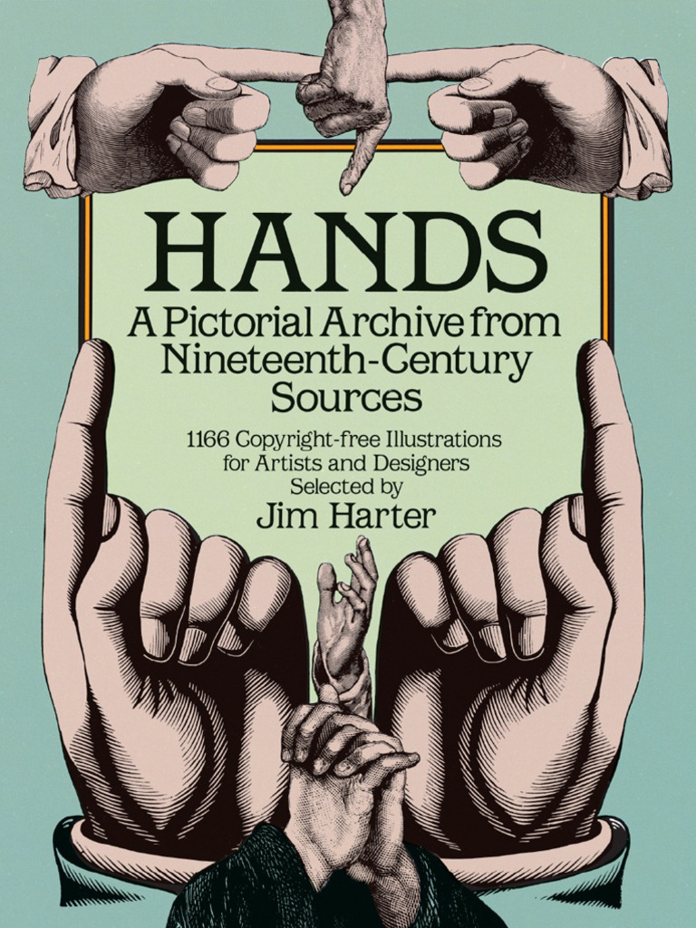 Hands - A Pictorial Archive From Nineteenth-Century Sources (PDFDrive ...