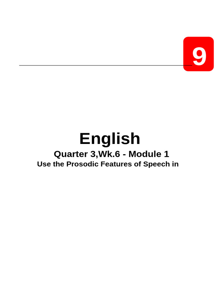 English9 q3 Mod1 Use The Appropriate Prosodic Features of Speech When Delivering Lines in A One ...