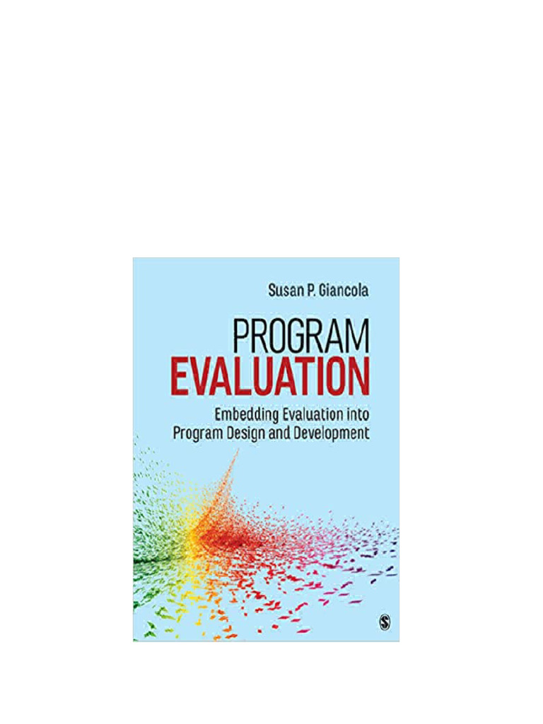 (Ebook PDF) Program Evaluation: Embedding Evaluation Into Program Design and Development ...