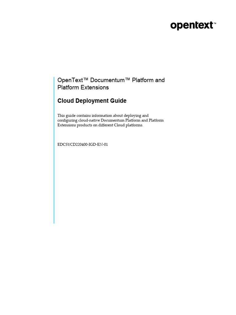 OpenText Documentum Platform and Platform Extensions CE 22.4 - Cloud Deployment Guide English ...