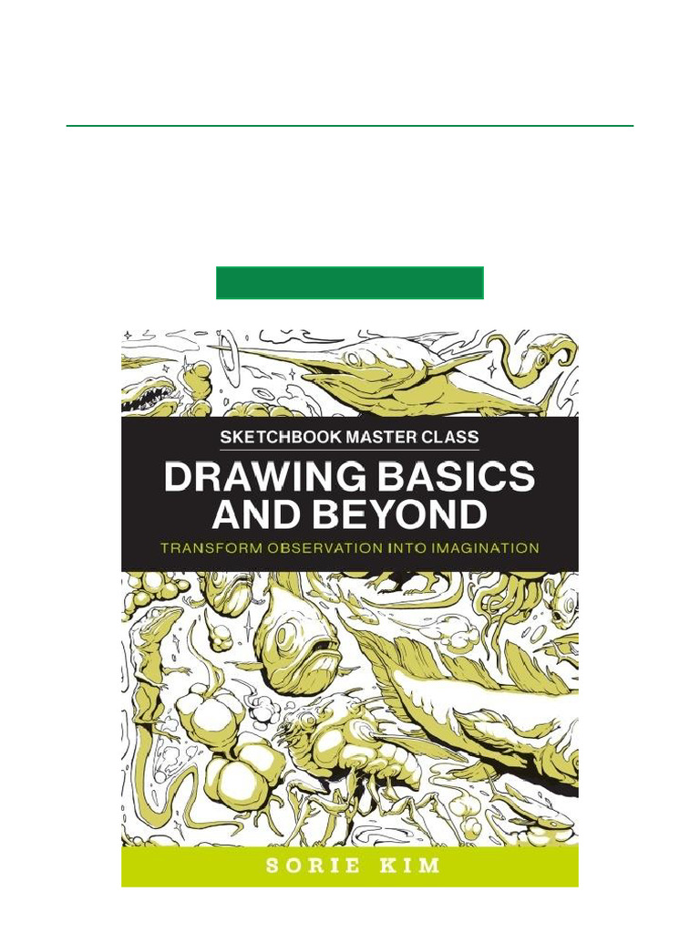 Drawing Basics and Beyond Transform Observation Into Imagination Full ...