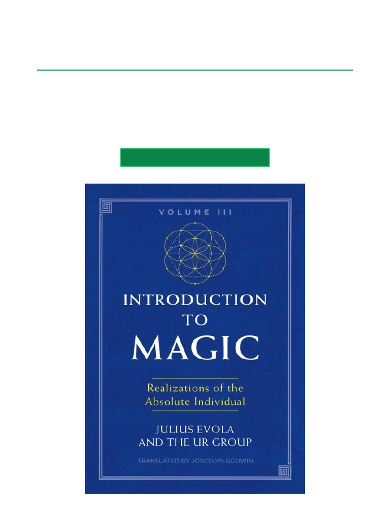 Introduction To Magic, Volume III Realizations of The Absolute ...