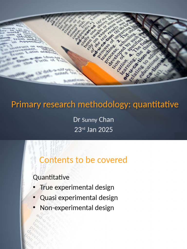 Primary Research Methodology - Quantitative FT 2025 | PDF | Randomized ...