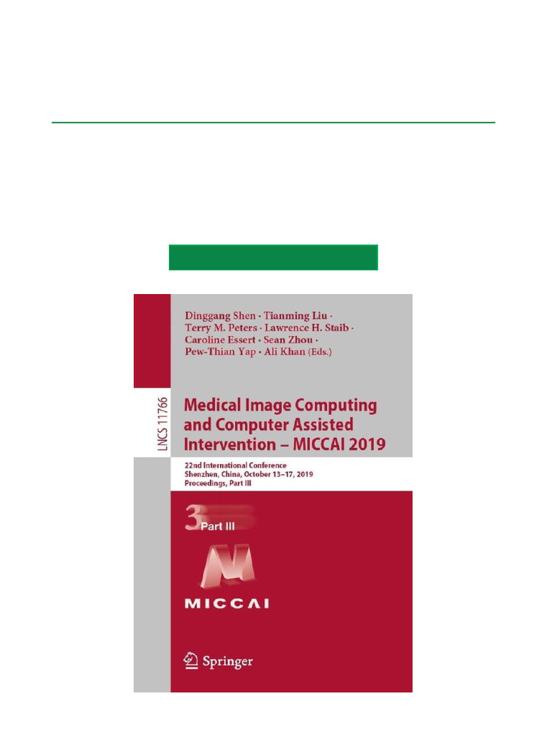 Medical Image Computing and Computer Assisted Intervention MICCAI 2019 22nd International ...