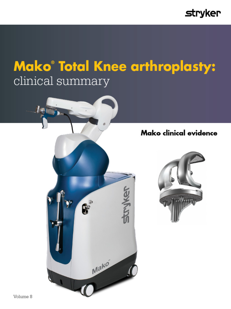 Mako Robotic Knee Arthroplasty Summary | PDF | Medical Specialties ...