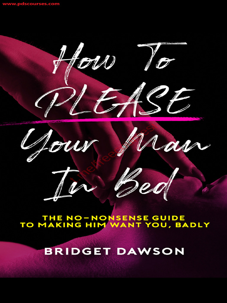 How To Please Your Man in Bed (Bridget Dawson) (Z-Library) | PDF