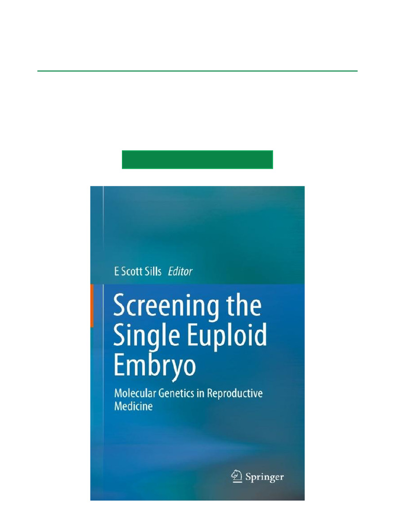 Screening The Single Euploid Embryo Molecular Genetics in Reproductive ...