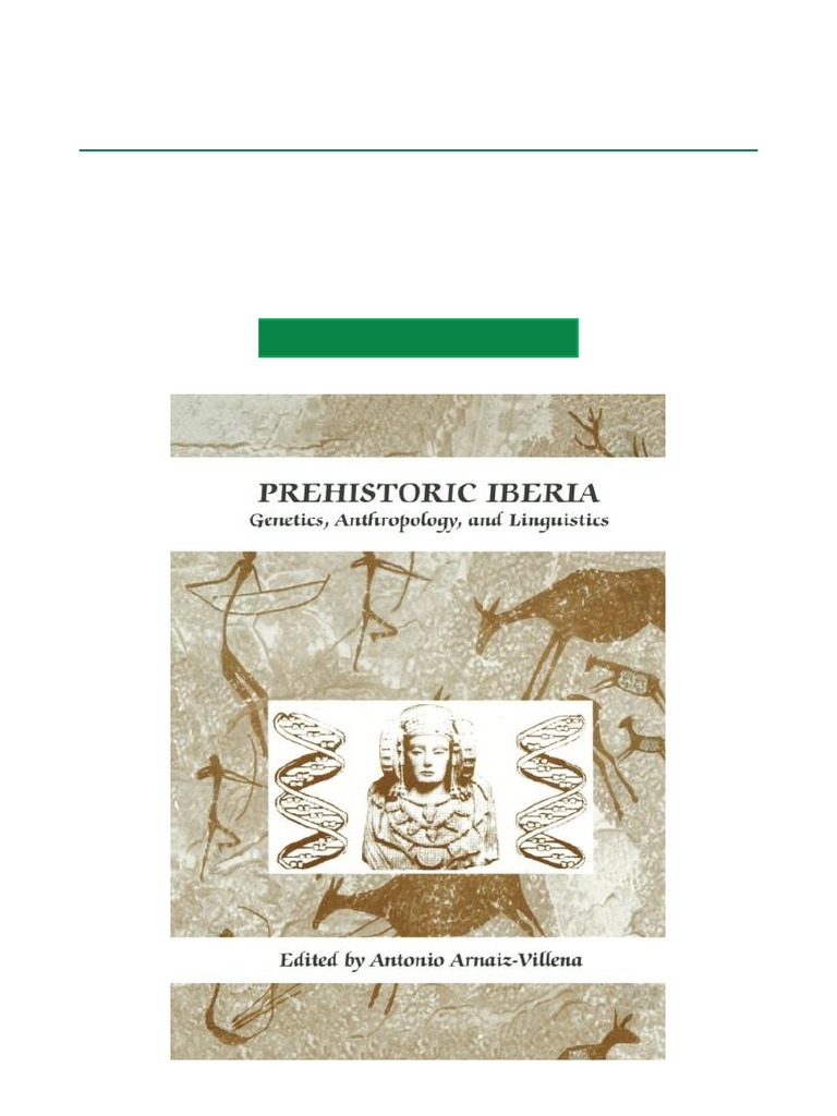 Prehistoric Iberia Genetics, Anthropology, and Linguistics 1st Edition ...