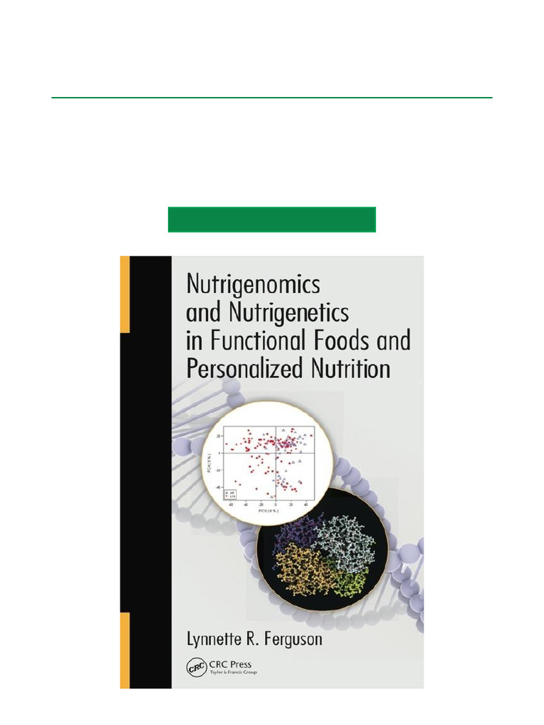 Nutrigenomics and Nutrigenetics in Functional Foods and Personalized Nutrition - 1st Edition ...