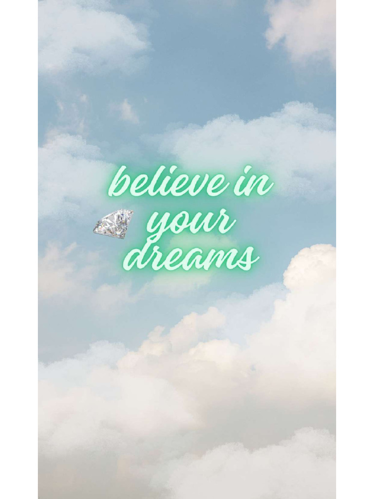Believe in Your Dreams | PDF