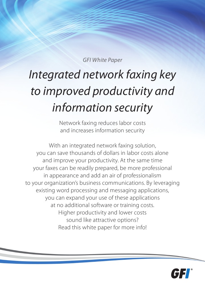 Integrated Network Faxing Is Key To Improved Productivity and ...
