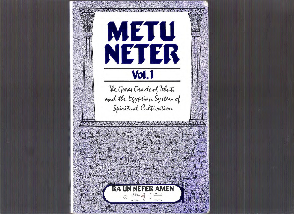 Metu Neter Volume 1 by Ra Un Amen Nefer Smaller | PDF