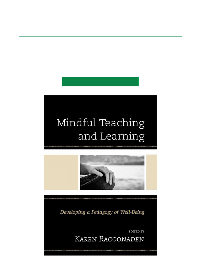 Mindful Teaching and Learning Developing A Pedagogy of Well Being PDF ...