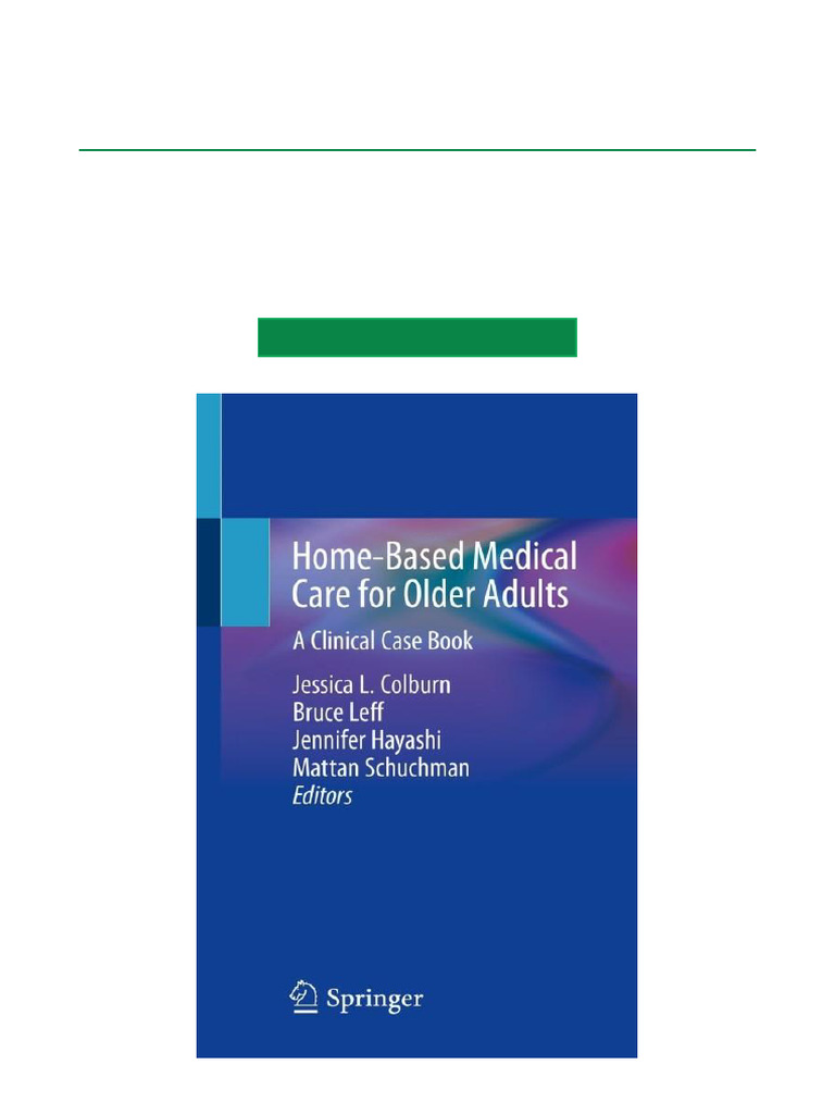Home Based Medical Care For Older Adults A Clinical Case Book High ...