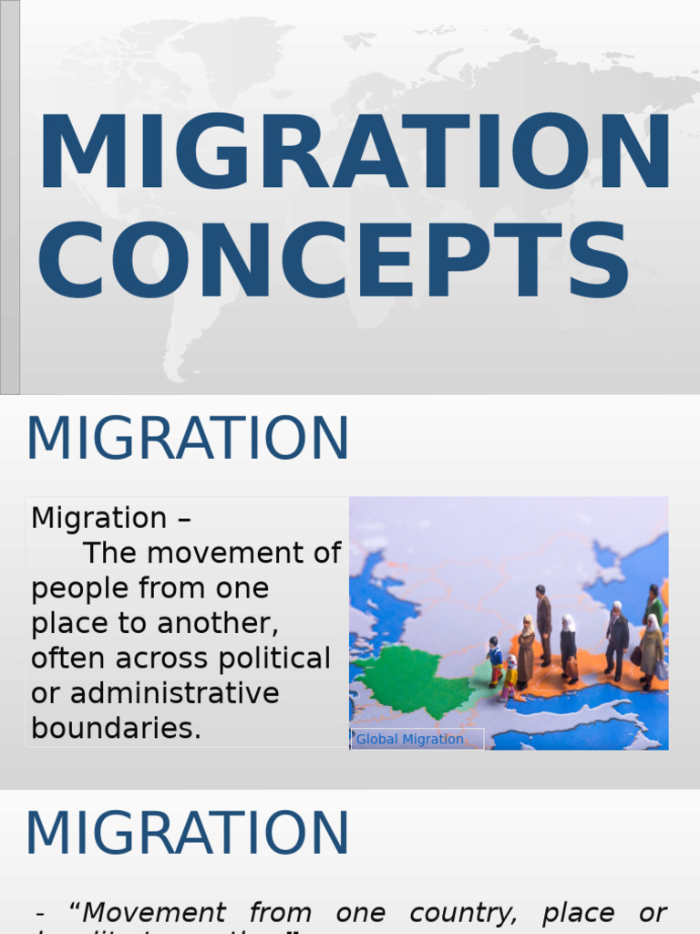 Migration Concepts Ppt | PDF | Human Migration | Internally Displaced Person
