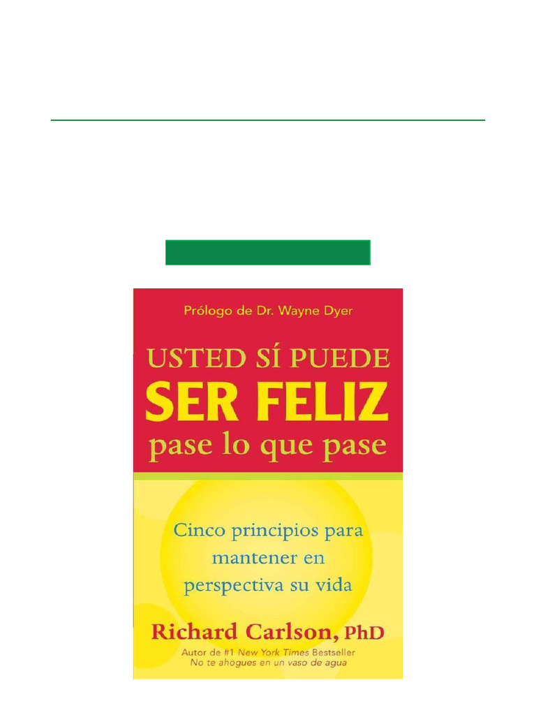 Usted Si Puede Ser Feliz Pase Lo Que Pase Cinco Principios para ...