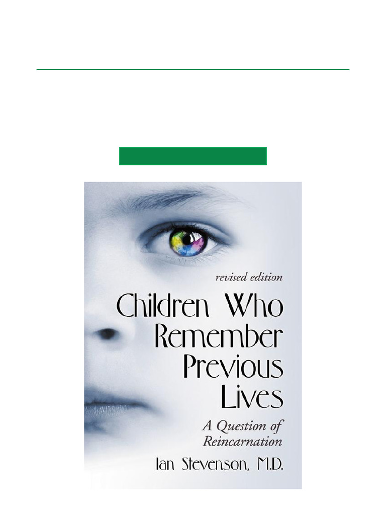 Children Who Remember Previous Lives A Question of Reincarnation, Rev ...