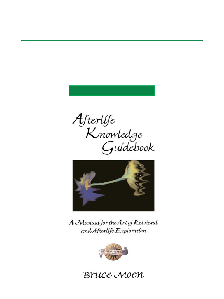 Afterlife Knowledge Guidebook A Manual For The Art of Retrieval and Afterlife Exploration ...