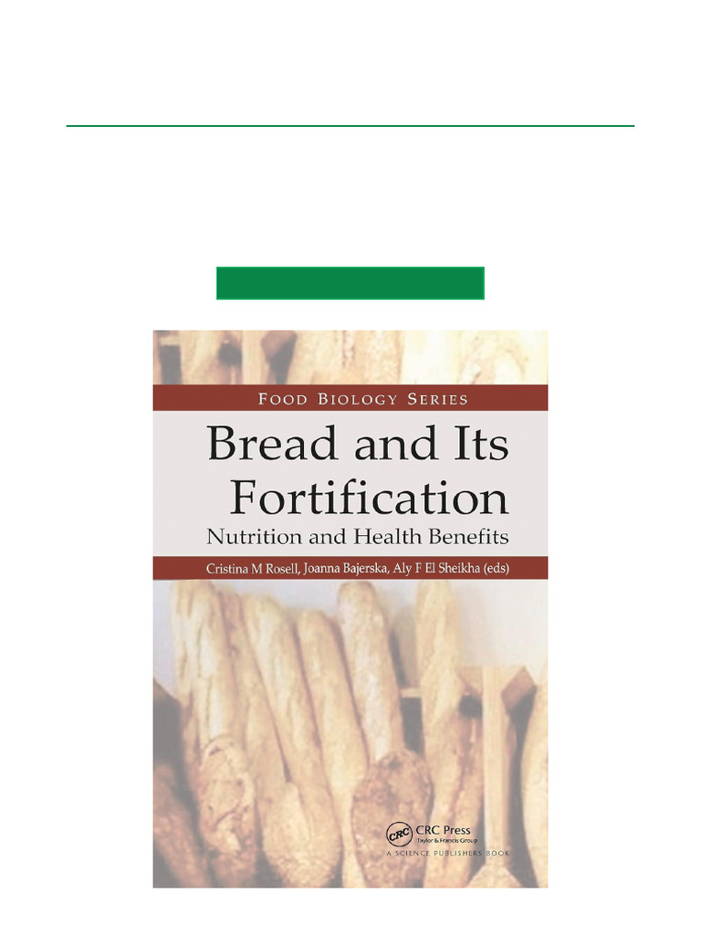 Bread Fortification: Nutrition & Health Benefits | PDF | Breads | Foods