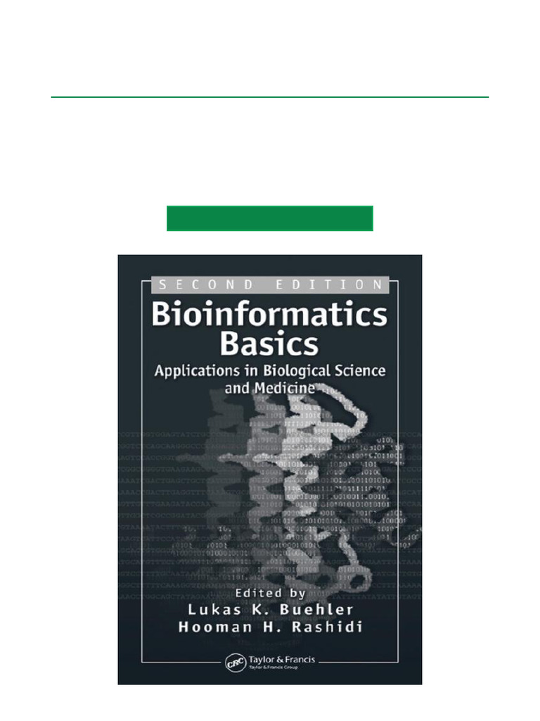 Bioinformatics Basics Applications in Biological Science and Medicine - 2nd Edition No-Wait ...