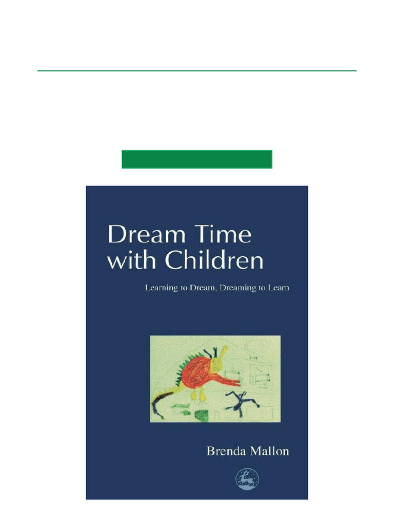 Dream Time With Children Learning To Dream, Dreaming To Learn Full Text ...