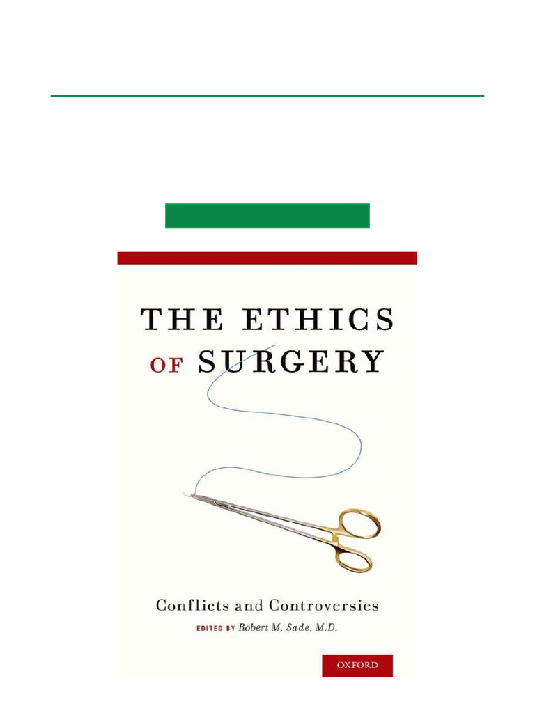 The Ethics of Surgery Conflicts and Controversies 1st Edition New ...