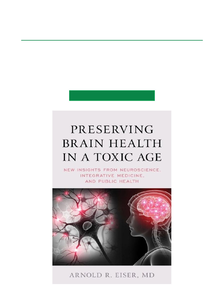Preserving Brain Health in A Toxic Age New Insights From Neuroscience ...