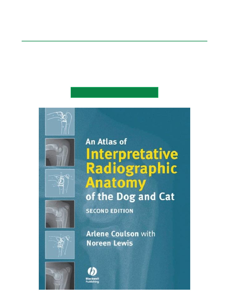 An Atlas of Interpretative Radiographic Anatomy of The Dog and Cat 2nd ...