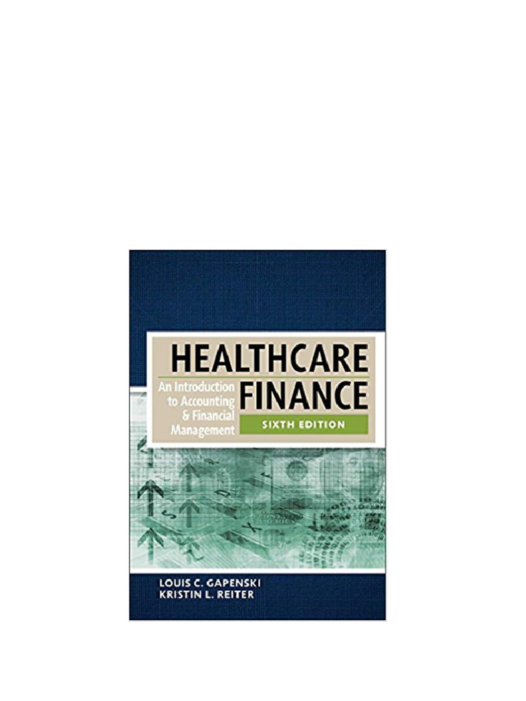 (Ebook PDF) Healthcare Finance: An Introduction To Accounting and ...