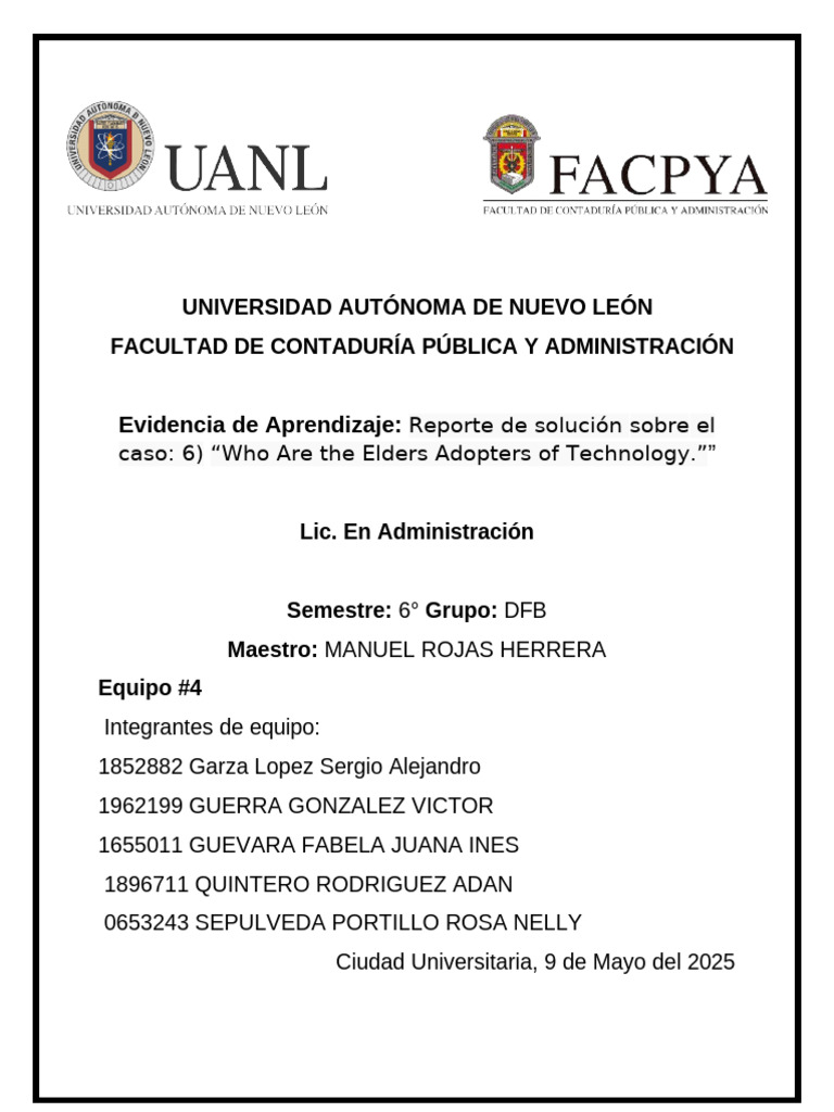 Evidencia 4. Reporte de Solucion Sobre El Caso 4 Who Are The Elders Adopters of Technology | PDF ...
