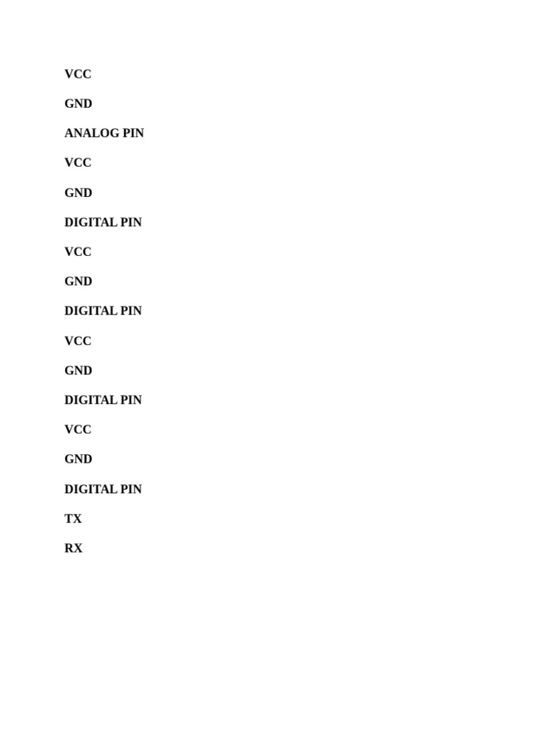 VCC GND Analog Pin VCC GND Digital Pin VCC GND Digital Pin VCC GND ...