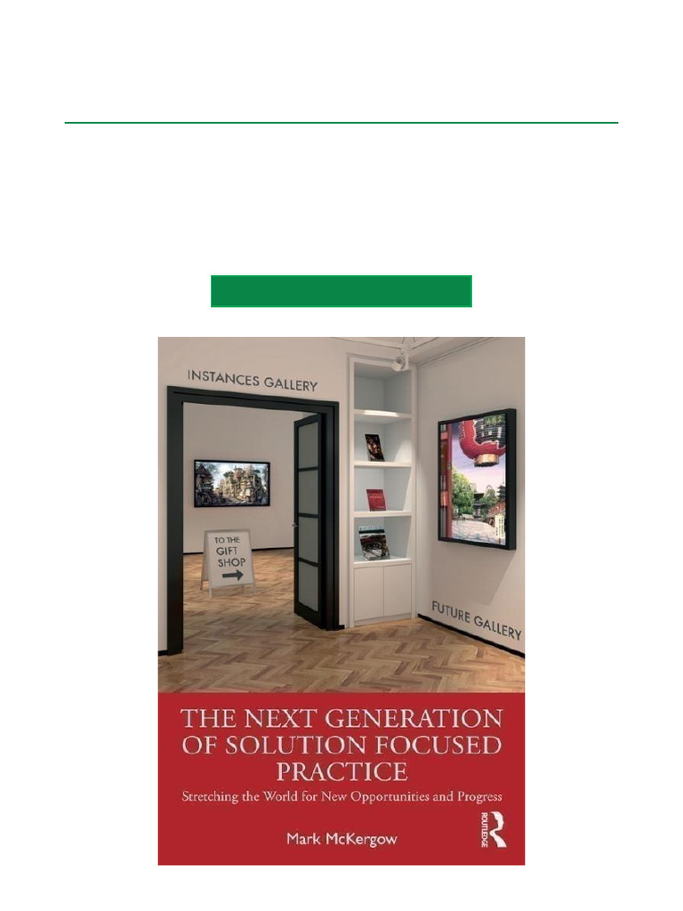 The Next Generation of Solution Focused Practice Stretching The World ...