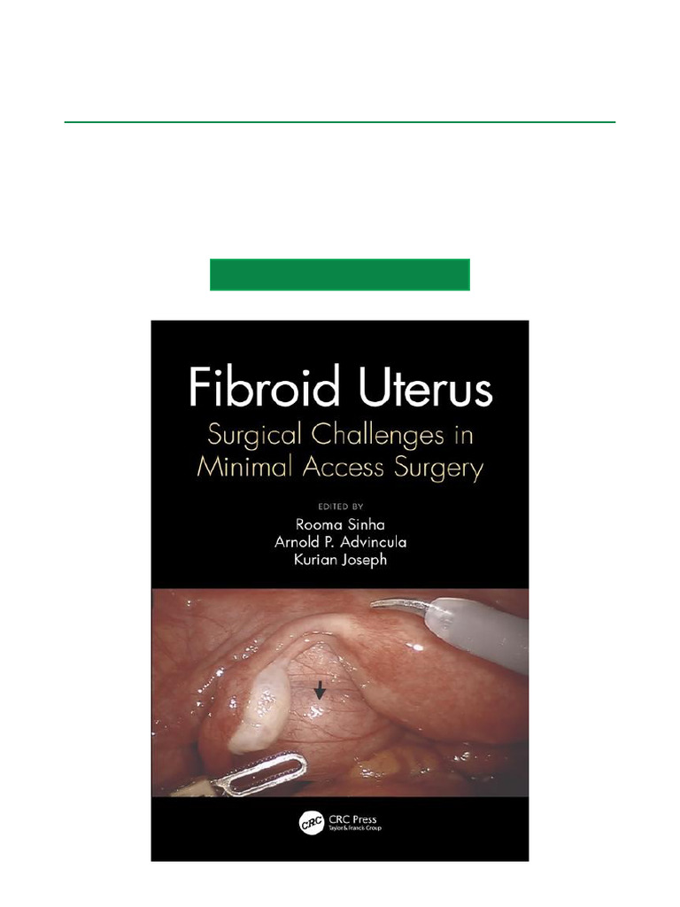 Fibroid Uterus Surgical Challenges in Minimal Access Surgery - 1st ...