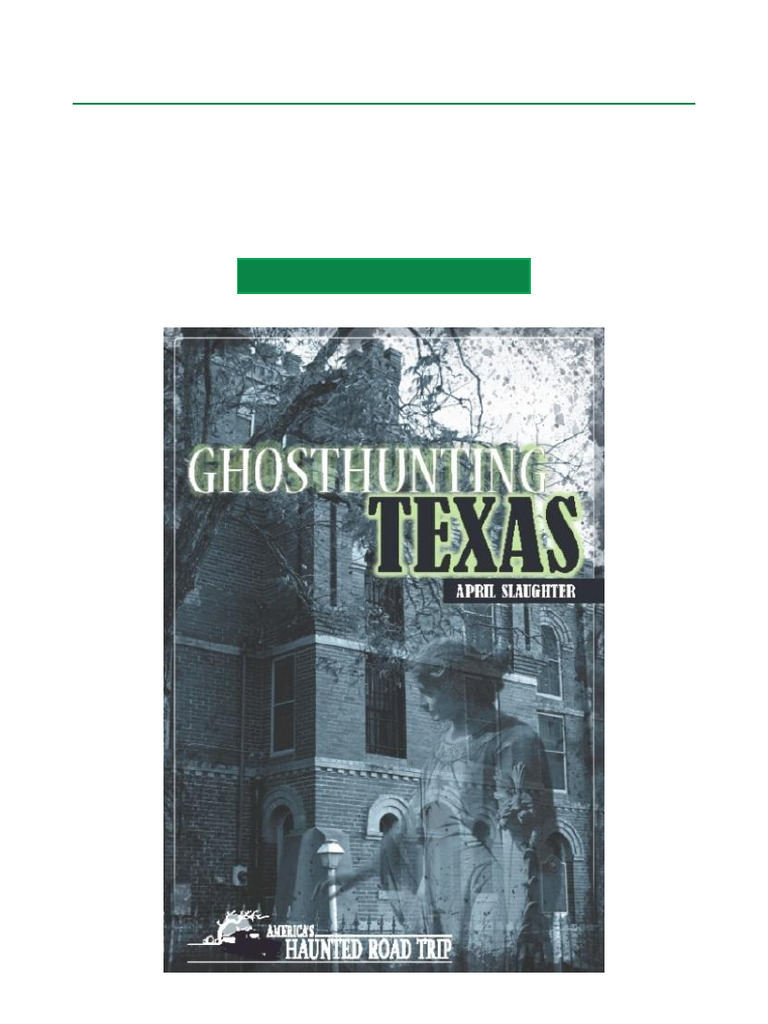 Ghosthunting Texas pdf docx | PDF | Ghosts | Paranormal