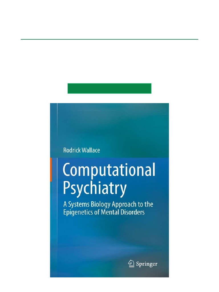 Computational Psychiatry A Systems Biology Approach to the Epigenetics ...