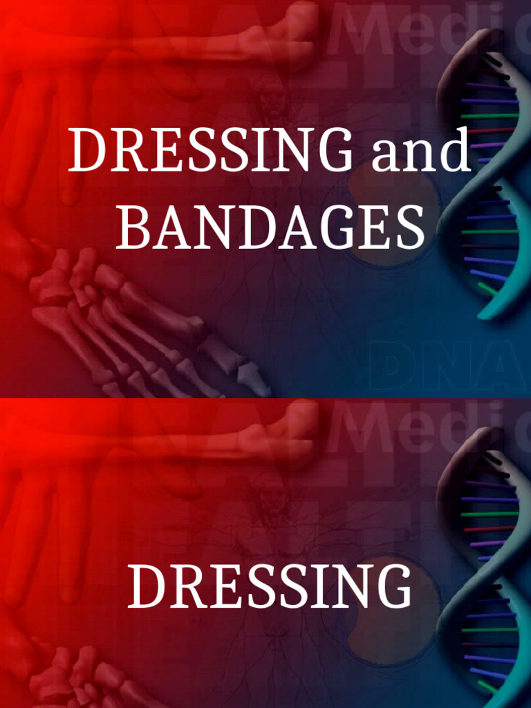 Lesson 3 Dressing and Bandages Edited | PDF | Wound | Injury