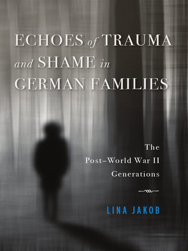 Echoes of Trauma and Shame in German Fam | PDF
