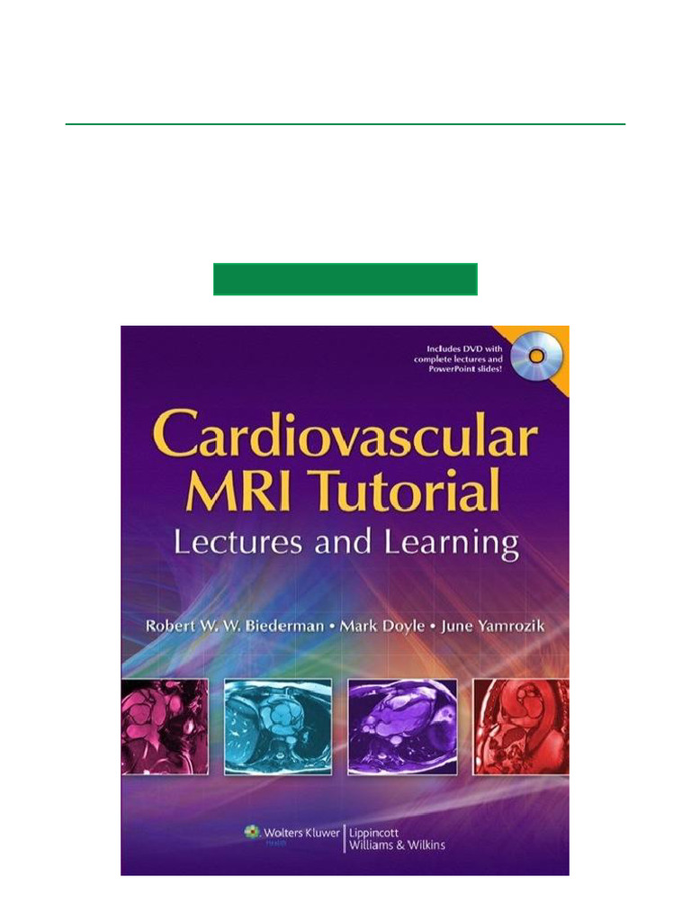 Cardiovascular MRI Tutorial Lectures and Learning - 1st Edition ...