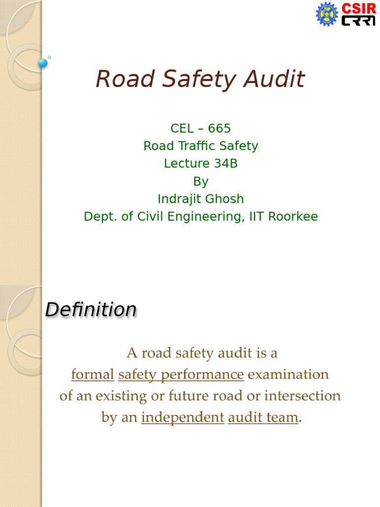 CEL 665 Lecture 34B Road Safety Audit | PDF | Intersection (Road) | Road Traffic Safety