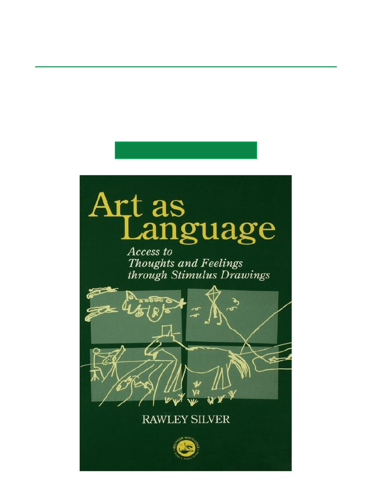 Art As Language Access To Emotions and Cognitive Skills Through ...