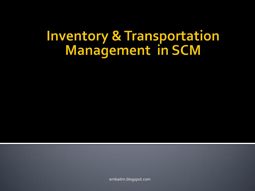 Inventory & Transportation Management | PDF | Inventory | Logistics