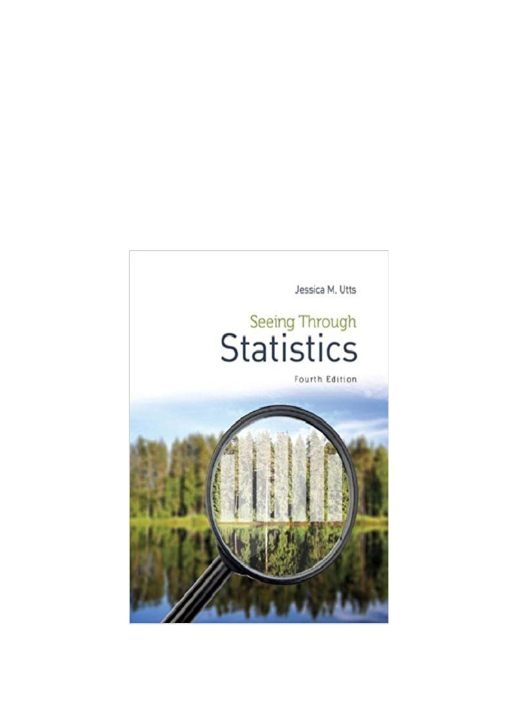 (Original PDF) Seeing Through Statistics 4th Edition by Jessica M. Utts Download | PDF | Cost Of ...